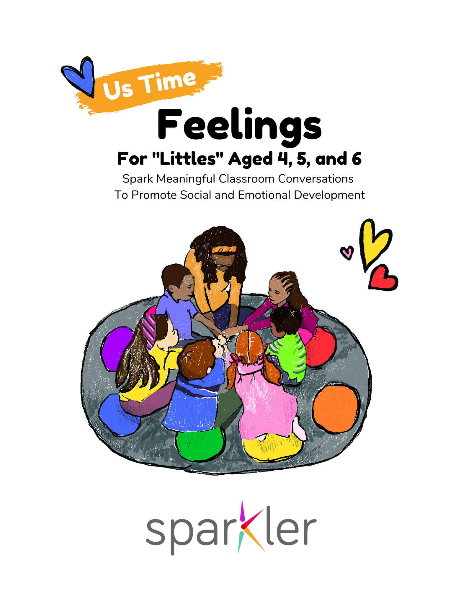 Us Time / Feelings: Lesson 6: Big Feelings: Emapthy (Littles) - Sparkler